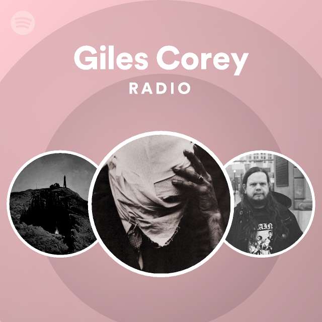Giles Corey Radio - playlist by Spotify | Spotify