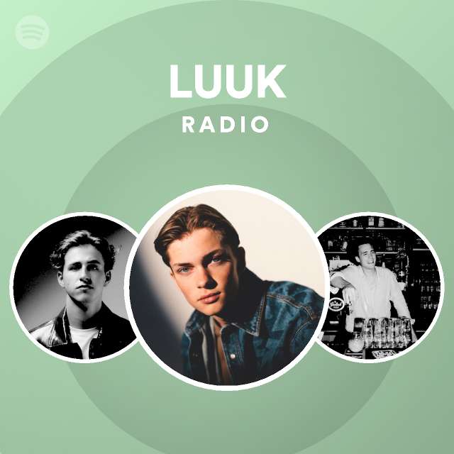 LUUK Radio | Spotify Playlist