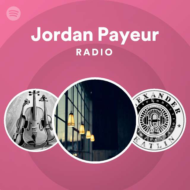 Jordan Payeur Radio | Spotify Playlist