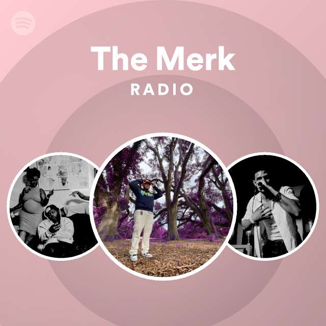 The Merk Radio - playlist by Spotify | Spotify