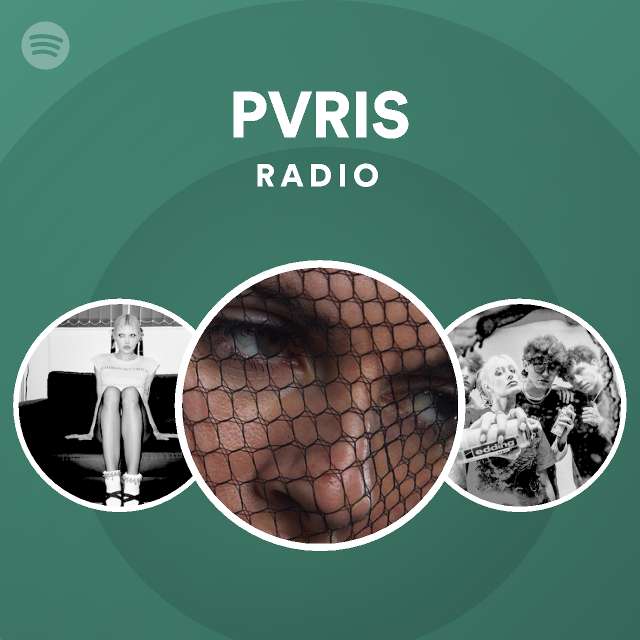 PVRIS Radio - playlist by Spotify | Spotify