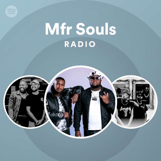 Mfr Souls | Spotify