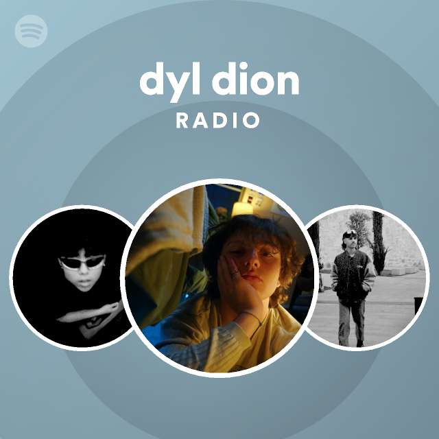 dyl dion on Spotify