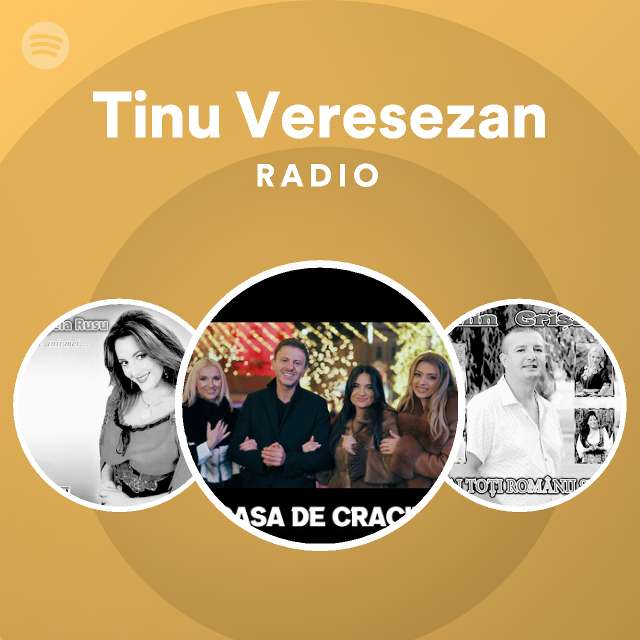 Tinu Veresezan Radio | Spotify Playlist