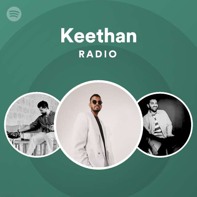 Keethan Radio - playlist by Spotify | Spotify