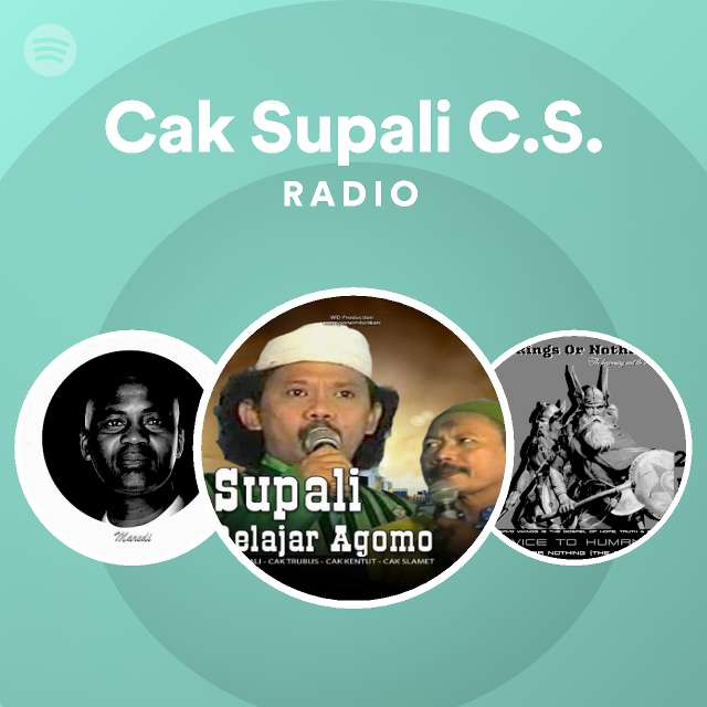 Cak Supali C.S. Radio - playlist by Spotify | Spotify