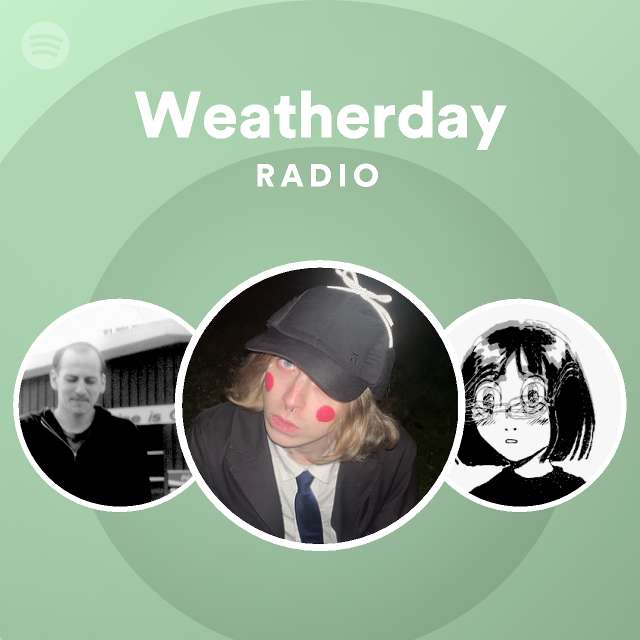 Weatherday Radio - playlist by Spotify | Spotify
