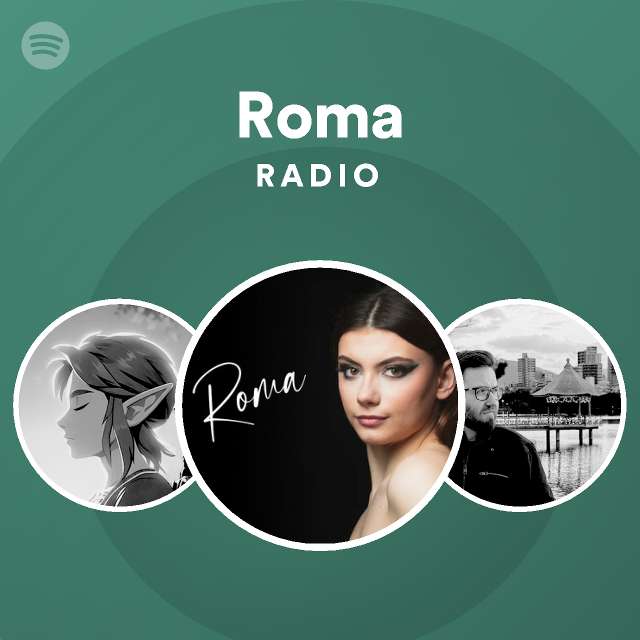Roma Radio - playlist by Spotify | Spotify
