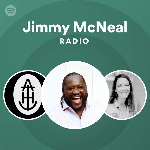Jimmy McNeal Radio | Spotify Playlist