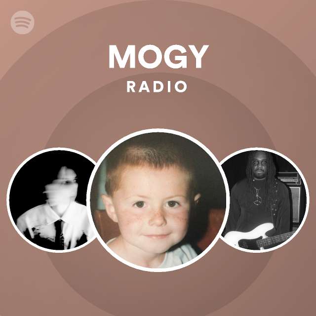 MOGY Radio | Spotify Playlist