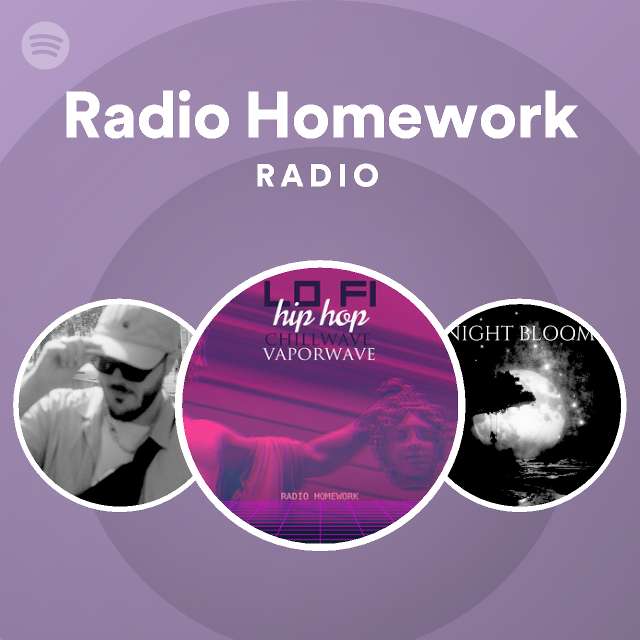 Radio Homework Radio - playlist by Spotify | Spotify