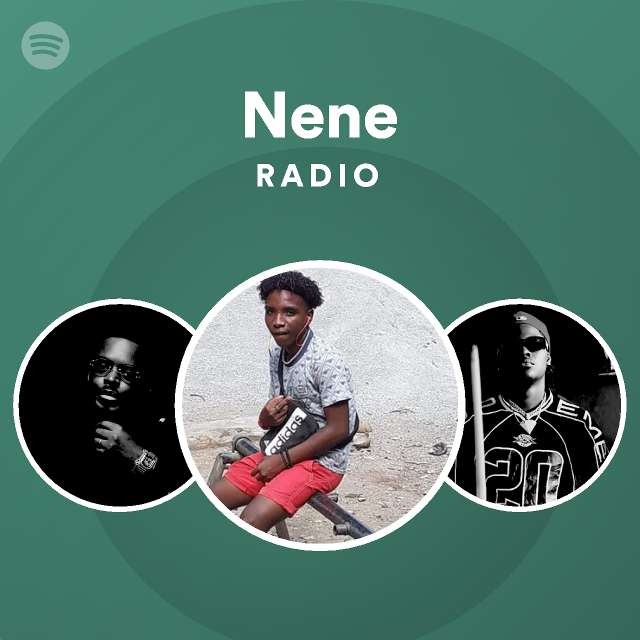 Nene Radio - playlist by Spotify | Spotify