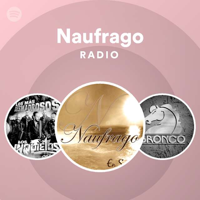 Naufrago Radio | Spotify Playlist