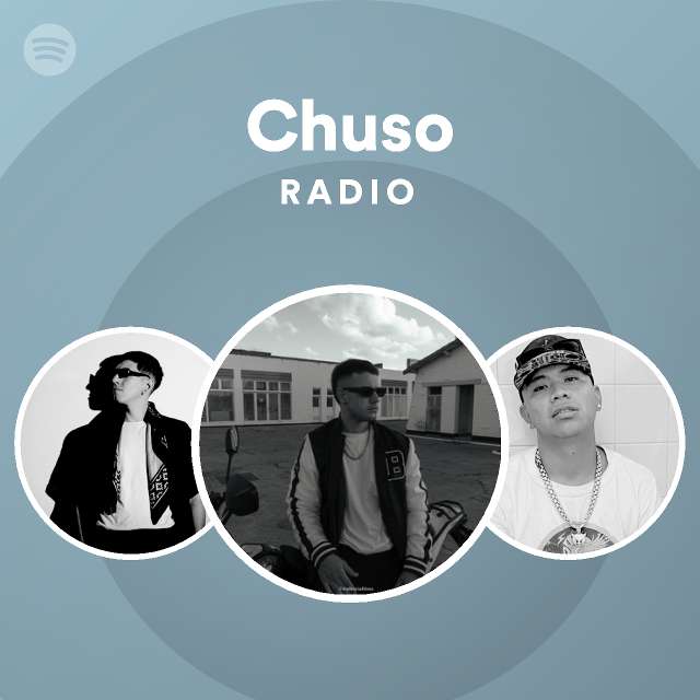 Chuso Radio - playlist by Spotify | Spotify