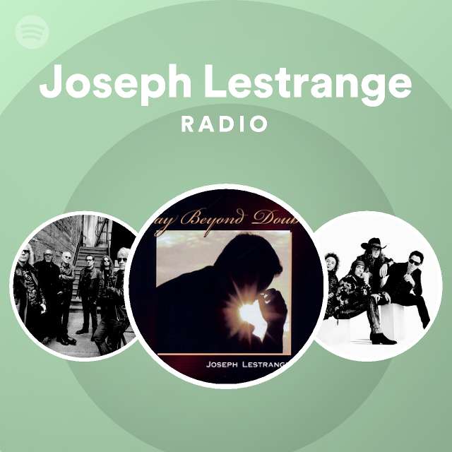 Joseph Lestrange Radio | Spotify Playlist
