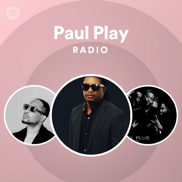 Paul Play Radio | Spotify Playlist
