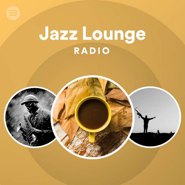 Jazz Lounge Radio - playlist by Spotify | Spotify