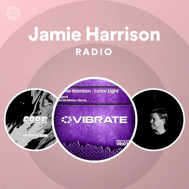 Jamie Harrison Radio - playlist by Spotify | Spotify