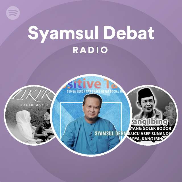 Syamsul Debat Radio - playlist by Spotify | Spotify