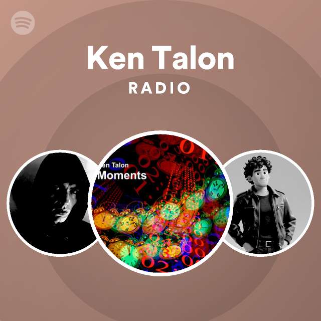 Ken Talon Radio - playlist by Spotify | Spotify