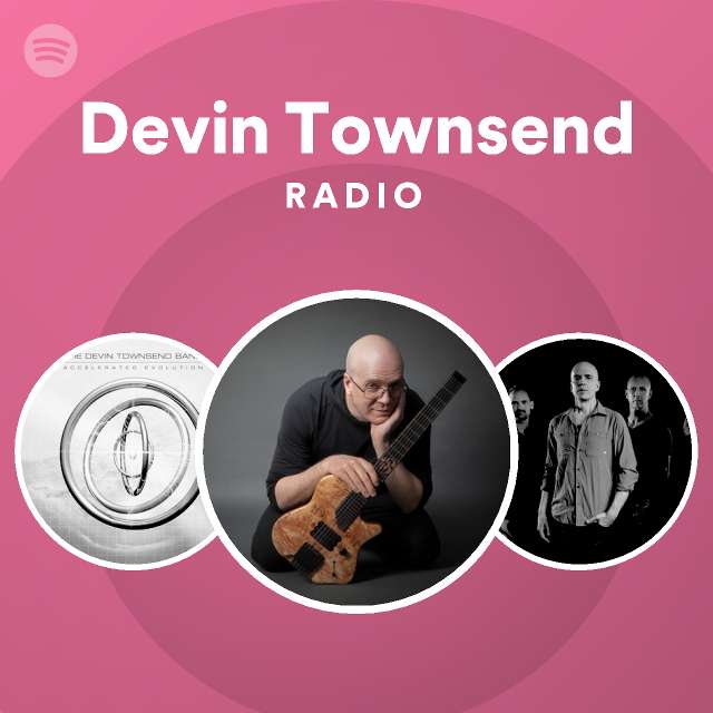 Devin Townsend Radio - playlist by Spotify | Spotify