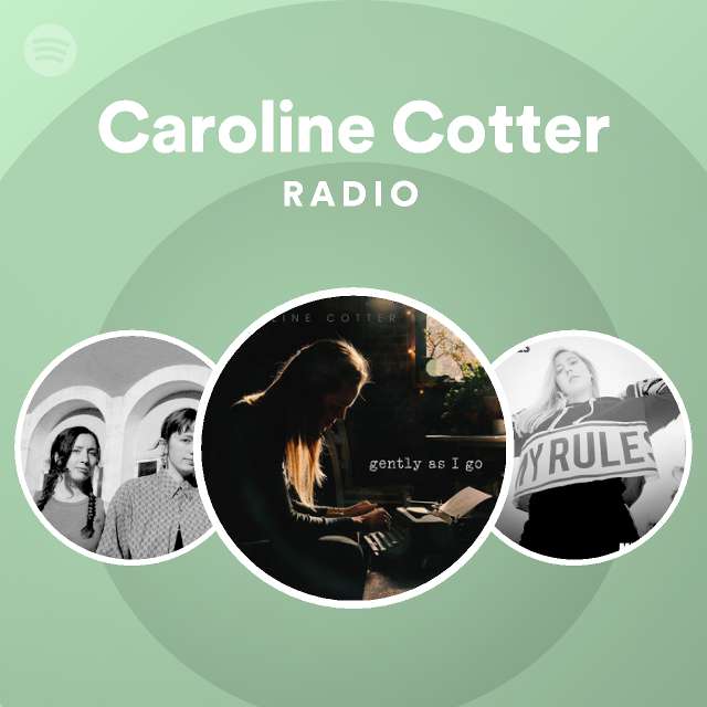 Caroline Cotter | Spotify