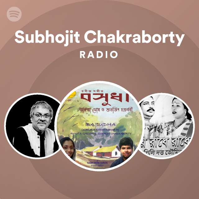 Subhojit Chakraborty Radio | Spotify Playlist