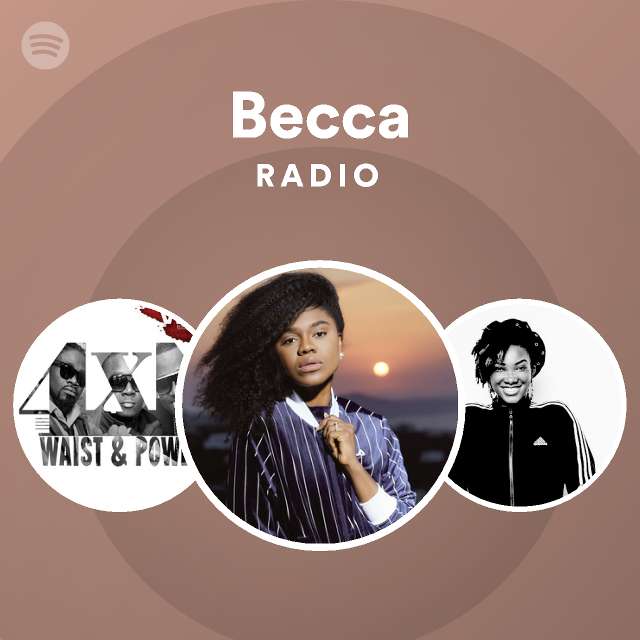 Becca | Spotify