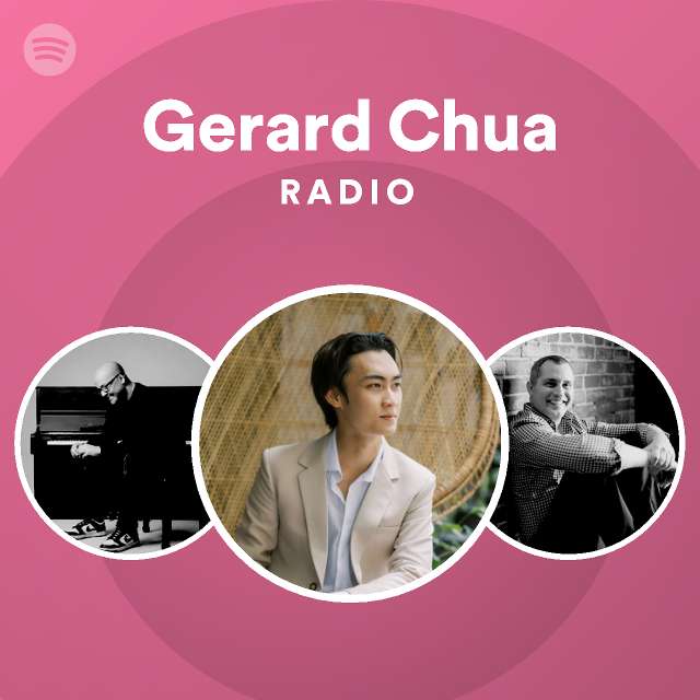Gerard Chua Radio - playlist by Spotify | Spotify