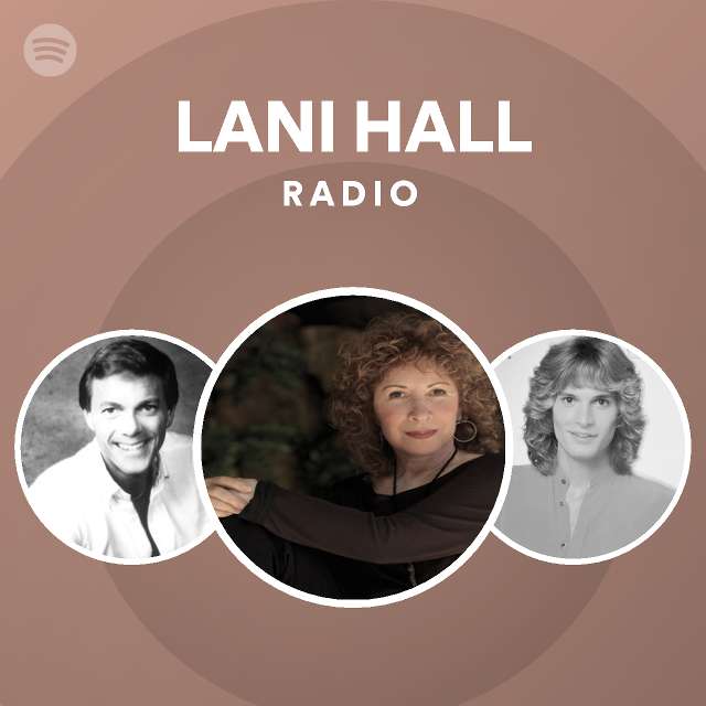 LANI HALL Radio - playlist by Spotify | Spotify