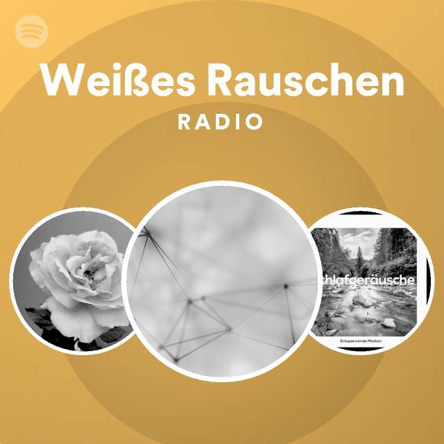 Weißes Rauschen Radio - playlist by Spotify | Spotify