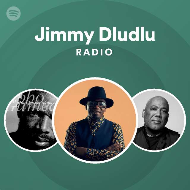 Jimmy Dludlu Radio - playlist by Spotify | Spotify
