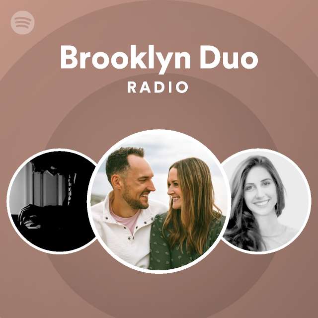 Brooklyn Duo Radio - playlist by Spotify | Spotify