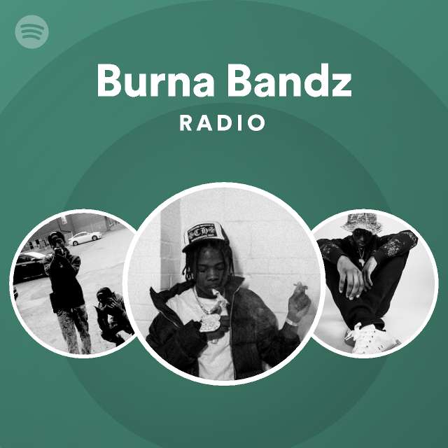 Burna Bandz | Spotify