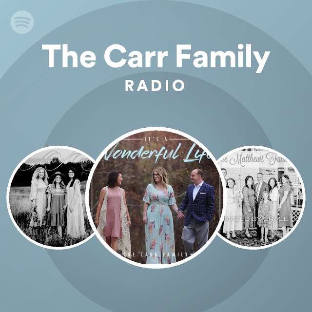 The Carr Family | Spotify