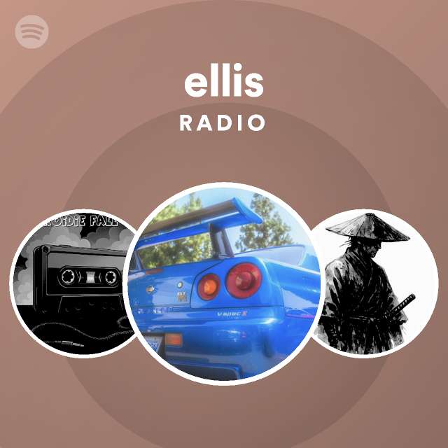 ellis Radio - playlist by Spotify | Spotify