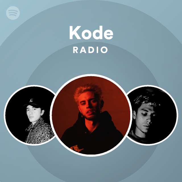 Kode Radio - playlist by Spotify | Spotify
