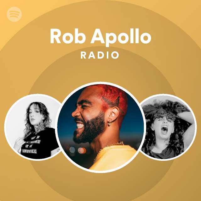 Rob Apollo Radio - playlist by Spotify | Spotify