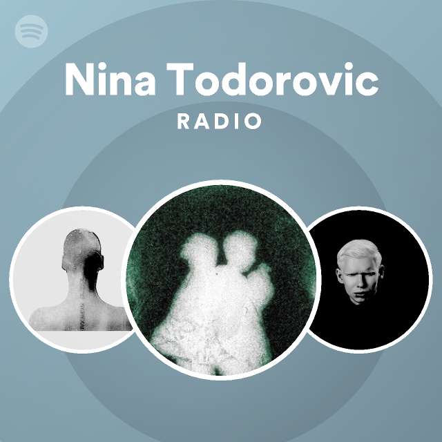 Nina Todorovic | Spotify