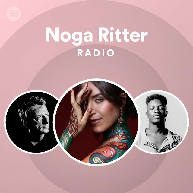 Noga Ritter Radio - playlist by Spotify | Spotify