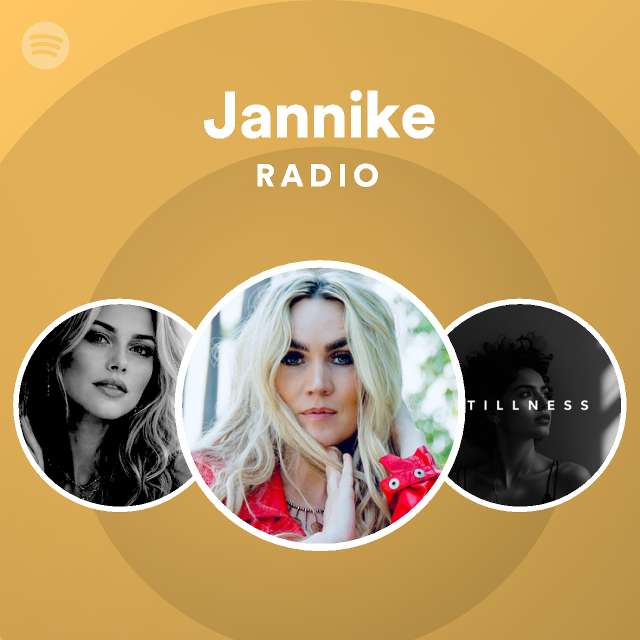 Jannike Radio - playlist by Spotify | Spotify