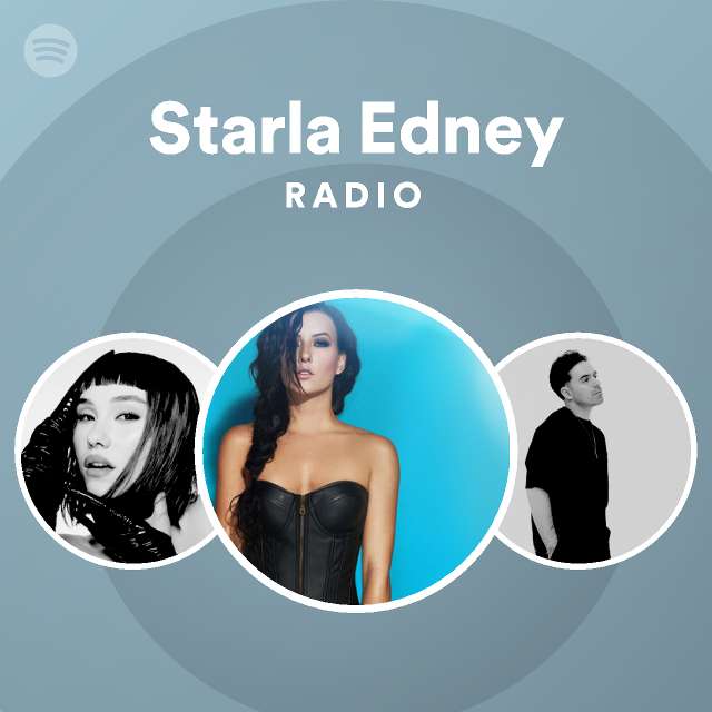 Starla Edney | Spotify - Listen Free