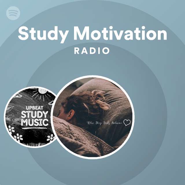 Study Motivation Radio - playlist by Spotify | Spotify