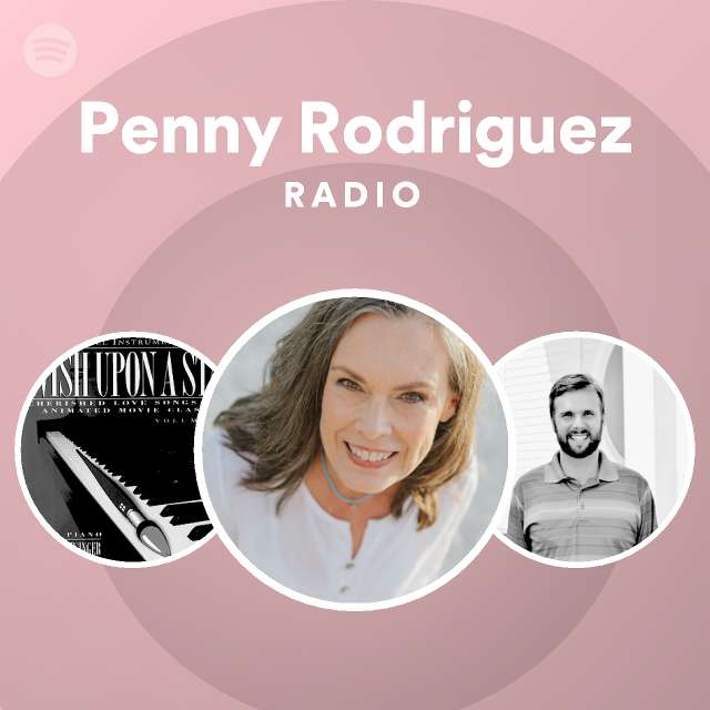 Penny Rodriguez | Spotify
