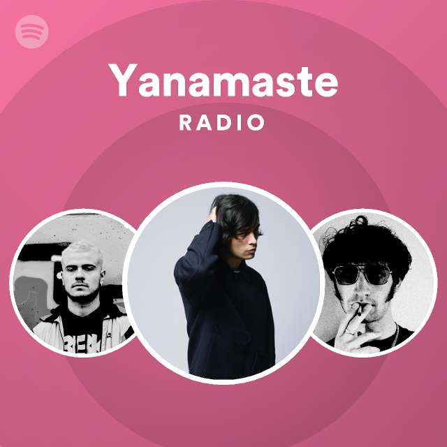 Yanamaste Radio | Spotify Playlist