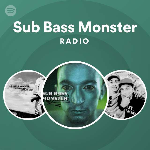 Sub Bass Monster | Spotify