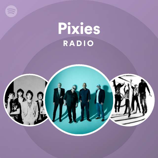 Pixies Radio | Spotify Playlist