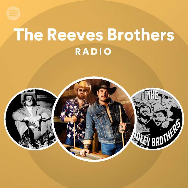 The Reeves Brothers | Spotify