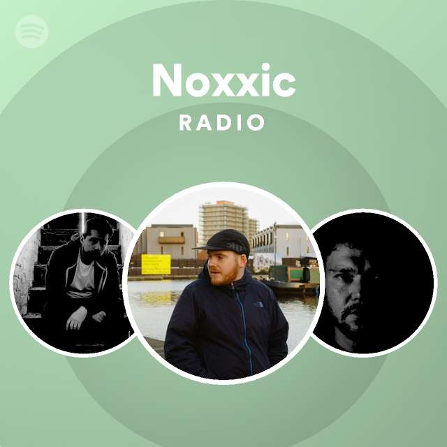 Noxxic Radio - playlist by Spotify | Spotify