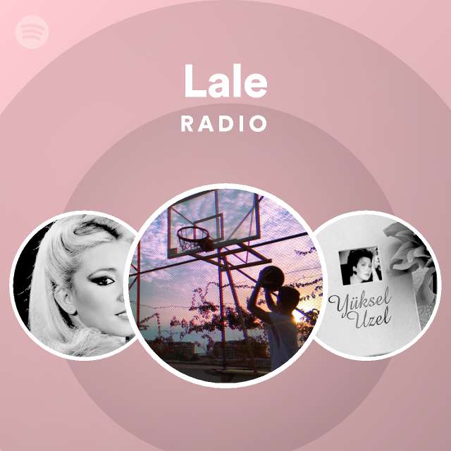 Lale Radio | Spotify Playlist